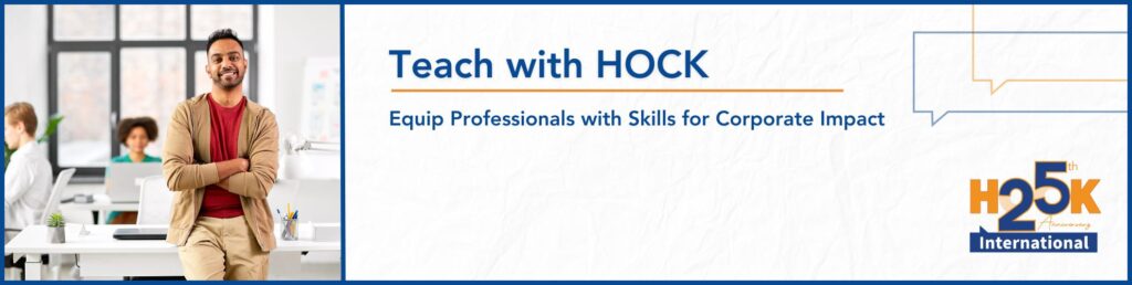 Teach with HOCK: Equip Professionals with Skills for Corporate Impact ...